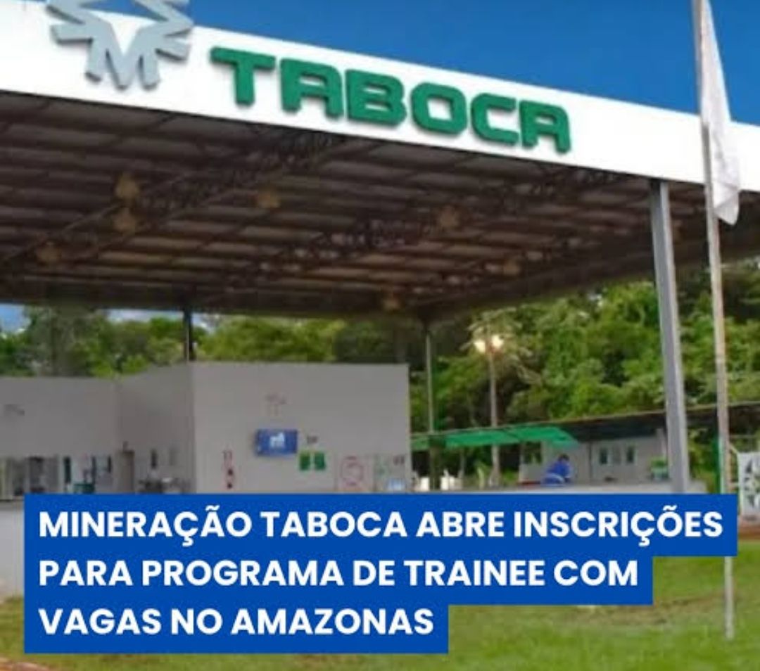 Mineração Taboca abre seleção para programa Trainee 2026 - UniversosNET